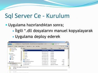 Mobil Cihaz Uygulamalarında Sql Server Ce Kullanımı | PPTX