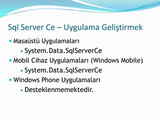 Mobil Cihaz Uygulamalarında Sql Server Ce Kullanımı | PPTX