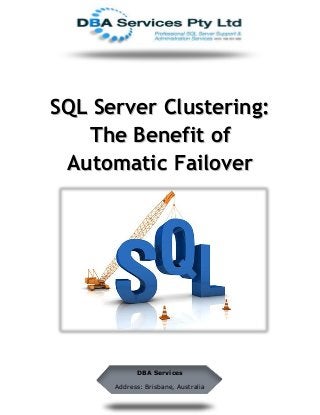 SQL Server Clustering: The Benefit of Automatic Failover