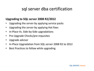 Sql server dba certification | PPTX | Databases | Computer Software and Applications