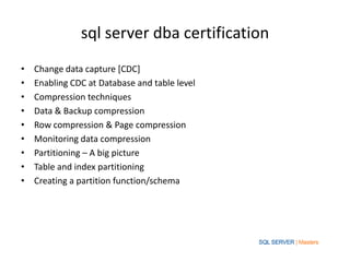 Sql server dba certification | PPTX | Databases | Computer Software and Applications