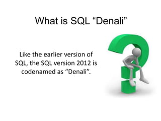 Sql server denali | PPT