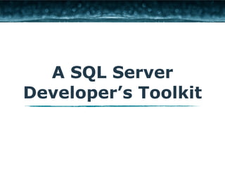 SQL Server Dev ToolKit | PPT