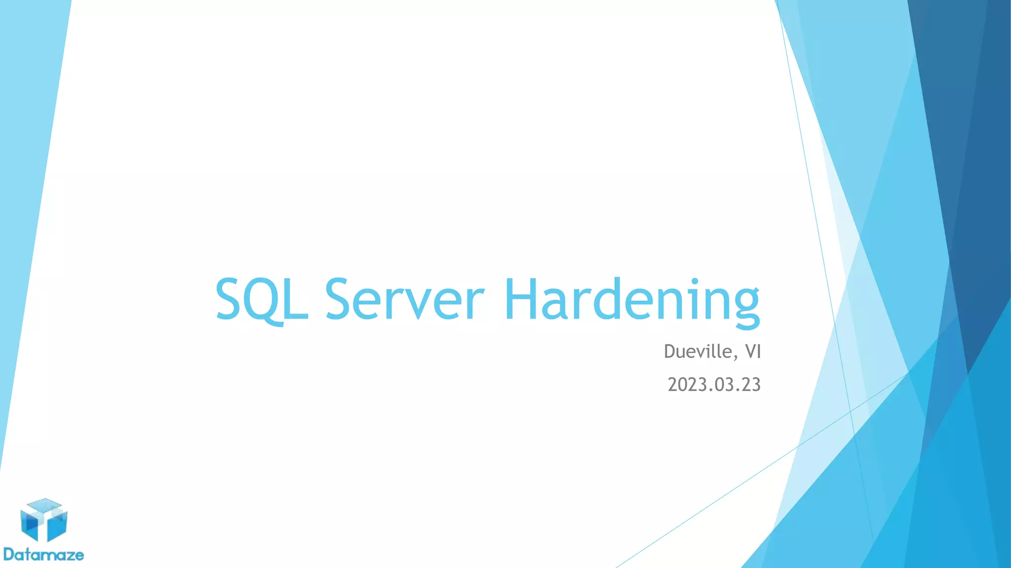 SQL Server Hardening | PPTX