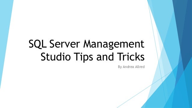 Sql server management studio tutorial - baplinx