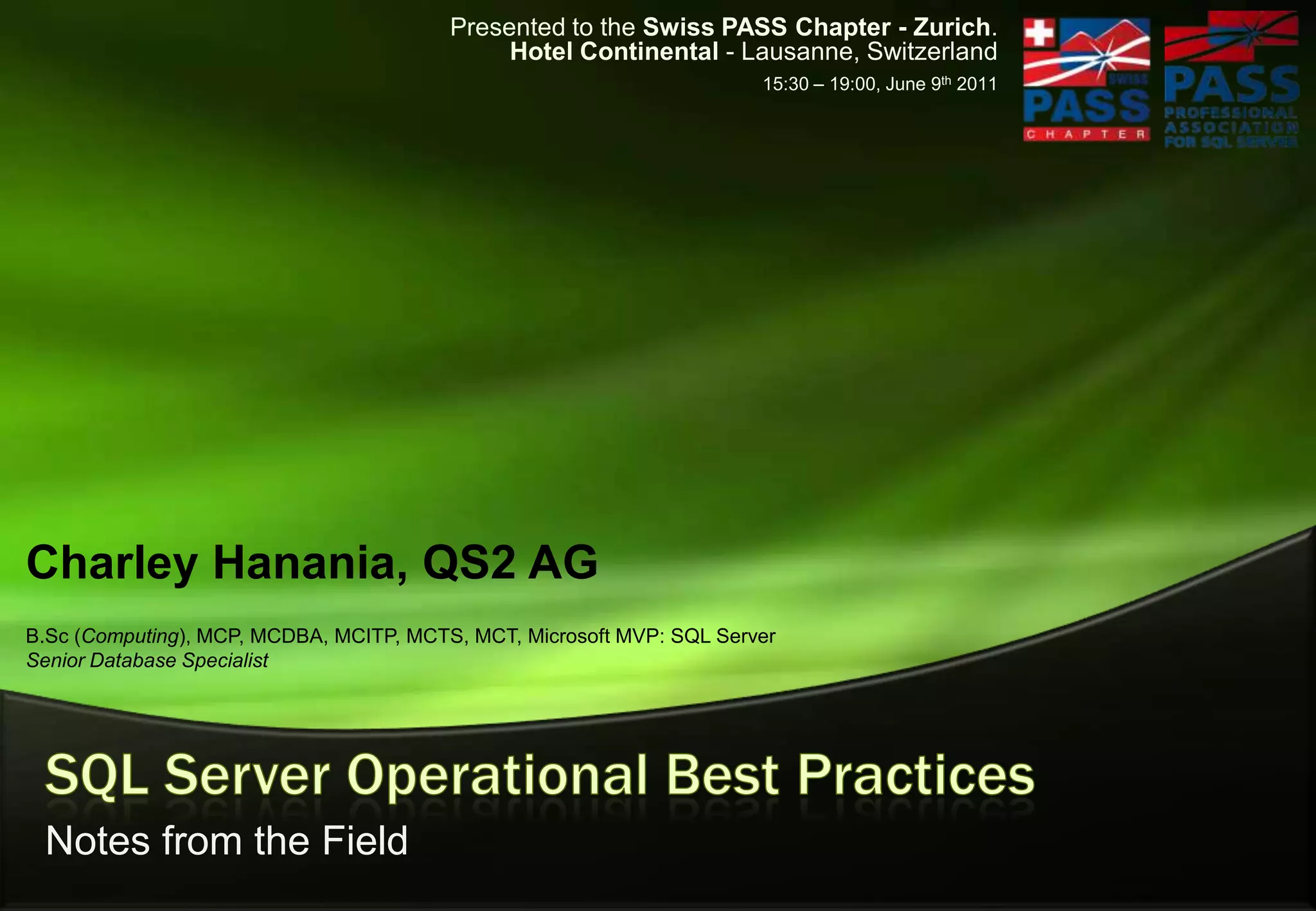 Sql server operational best practices notes from the field - charley ...