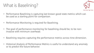 PASS VC: SQL Server Performance Monitoring and Baselining | PPT