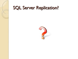 SQL Server Replication Transactional Replication from MSSQL 200x to ...