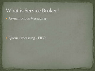 SQL Server Service Brokers | PPTX