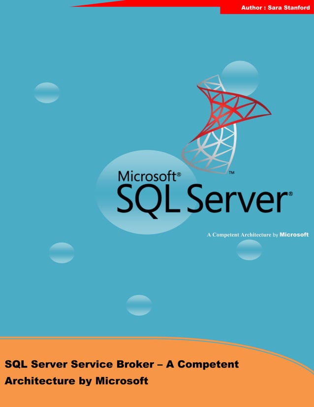 SQL Server Service Broker – A Competent Architecture by Microsoft | PDF ...
