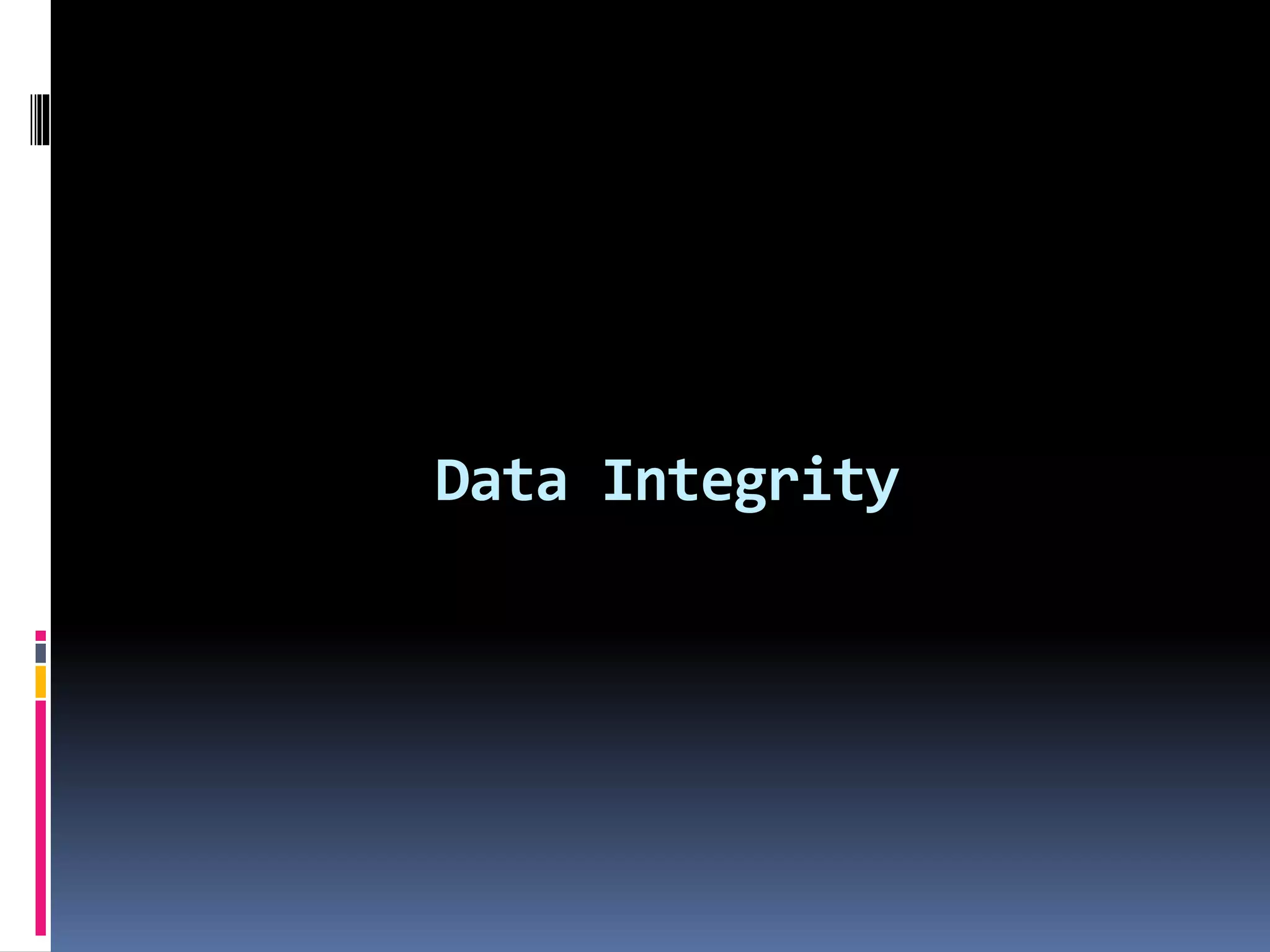 Sql server ___________session_15(data integrity) | PPTX