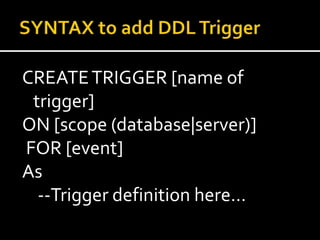 Sql server ___________session_20(ddl triggers) | PPT