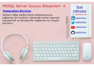 SQL Server Sunucu Bileşenleri | PPT