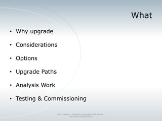 Upgrading & Migrating SQL Sever - Southampton SQL Server user group 05 ...