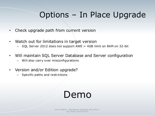 Upgrading & Migrating SQL Sever - Southampton SQL Server user group 0… Upgrading & Migrating SQL Sever - Southampton SQL Server user group 0…