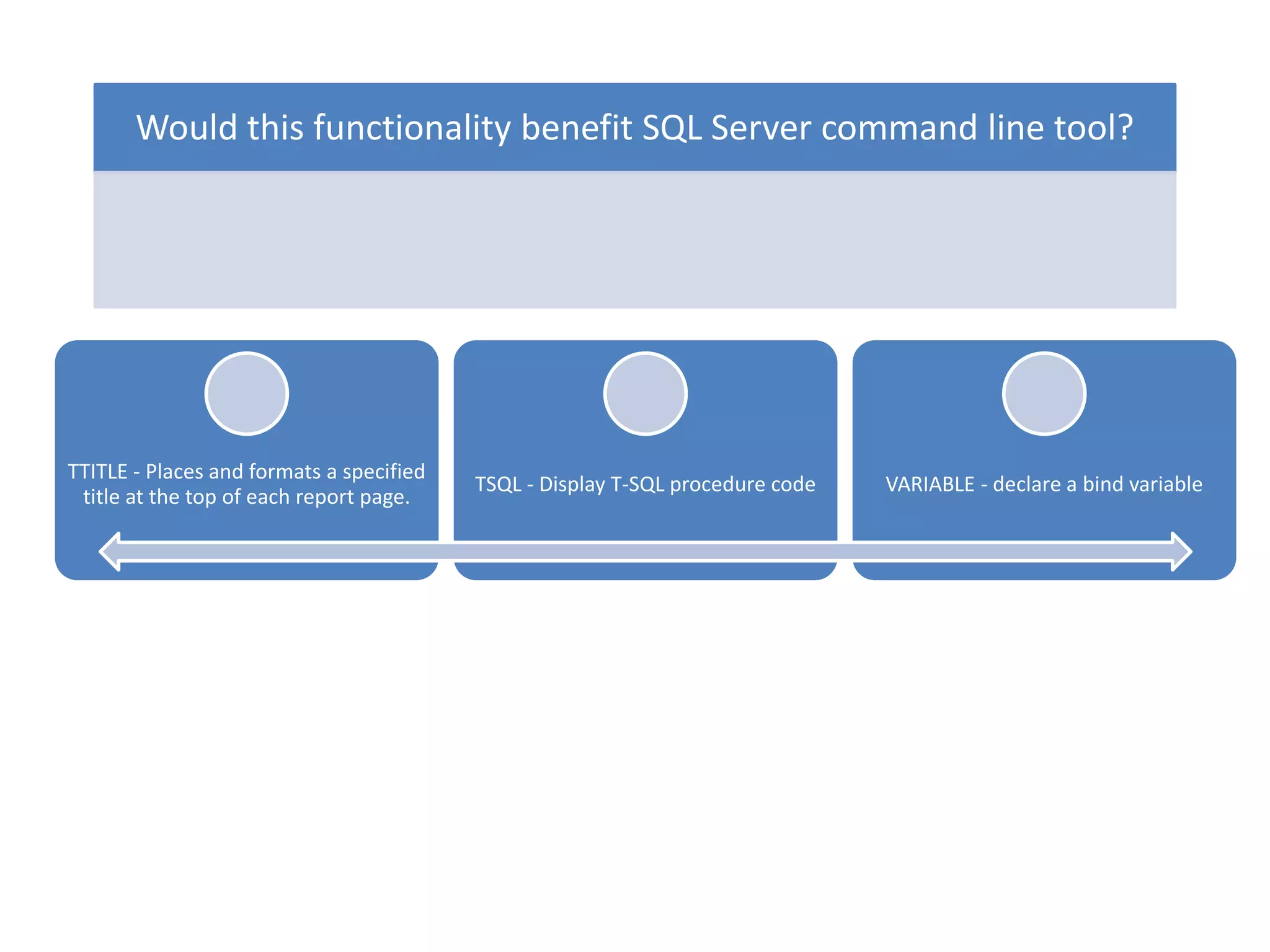 SQLS*Plus SQL Server command line tool | PPT SQLS*Plus SQL Server command line tool | PPT