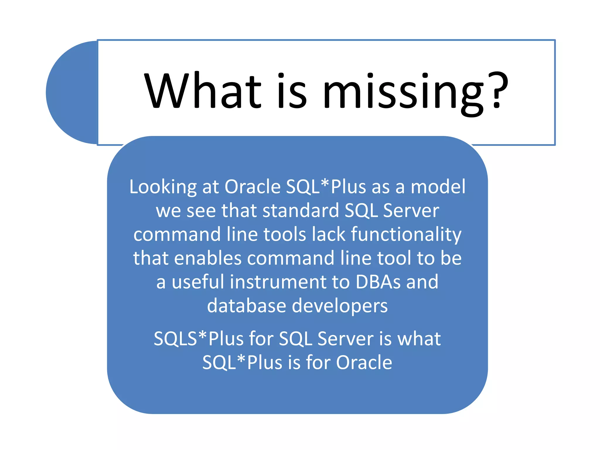 SQLS*Plus SQL Server command line tool | PPT SQLS*Plus SQL Server command line tool | PPT