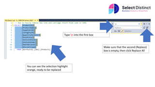 SQL Tips remove carriage returns in SSMS.pptx