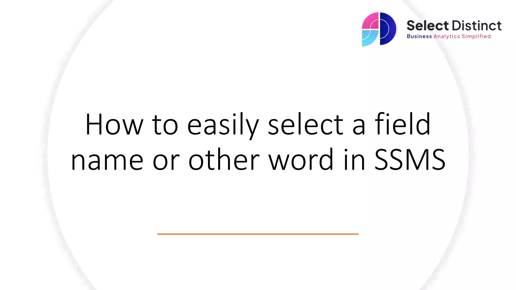 SQL Tips Use double and triple click to select.pptx