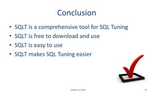 Sql tuning made easier with sqltxplain (sqlt) | PDF
