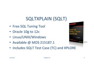 SQLT XPLORE - The SQLT XPLAIN Hidden Child | PDF