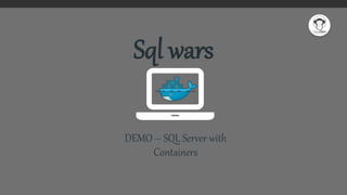 Sql Wars - SQL Clone vs Docker Containers | PPT