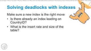 DBA vs Deadlock: How to Out-Index a Deadly Blocking Scenario | PPT