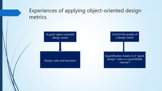 Measurement and Quality in Object-Oriented Design | PPT