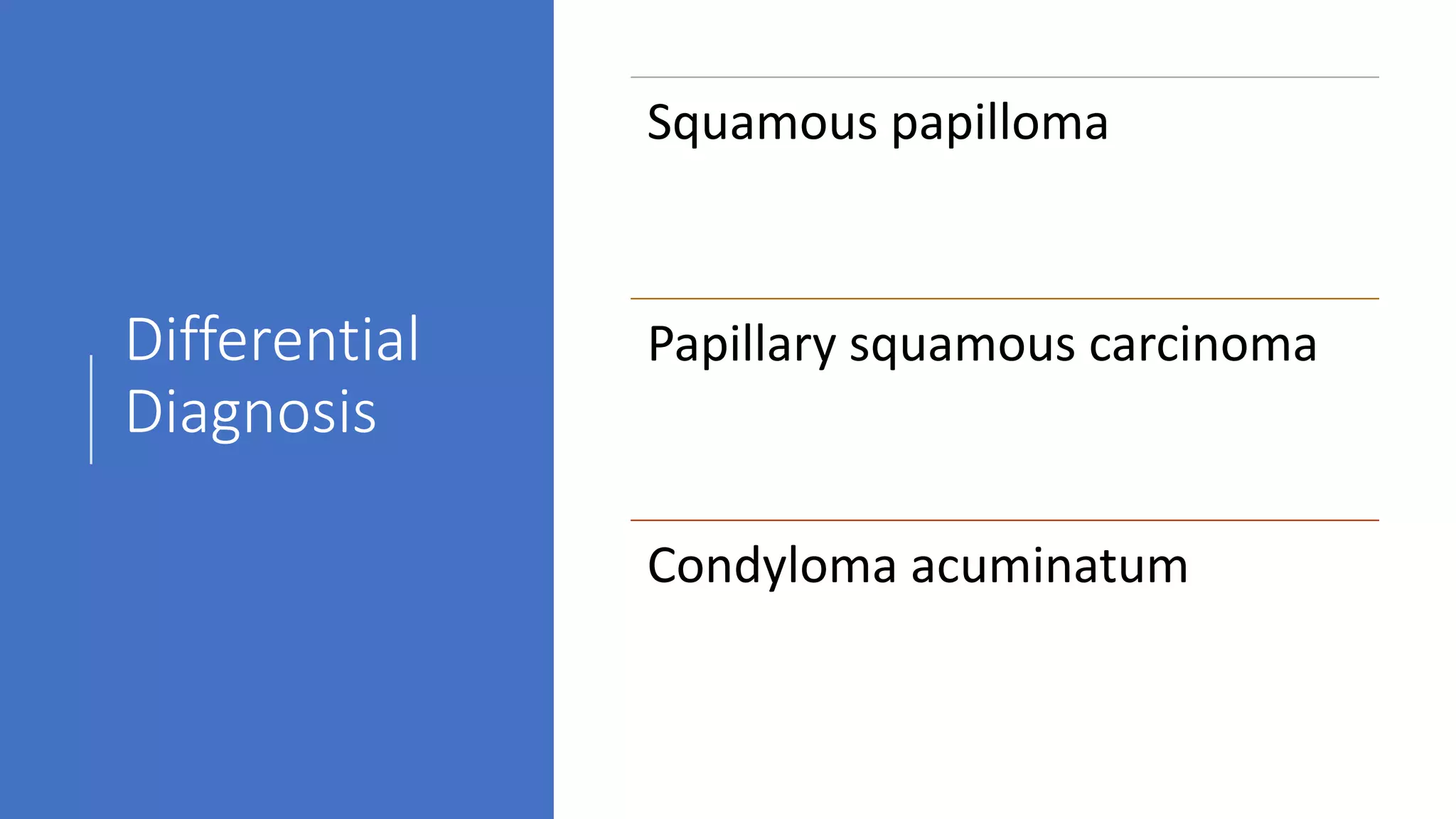 Squamous Papilloma and Verruciform Xanthoma (Doctor Faris Alabeedi MSc ...