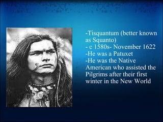 Squanto | PPT | Christianity | Religion & Spirituality