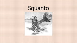 Squanto For Kids