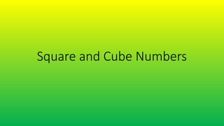Square-and-Cube-Numbers-YEAR 7 MATHS.pptx