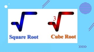 Square and Cube Roots focus on principal roots.pptx