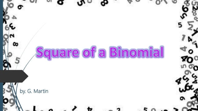 Square of a binomial | PPTX | Physics | Science