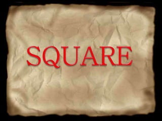 Square, rectangle, and its properties | PPTX | Physics | Science