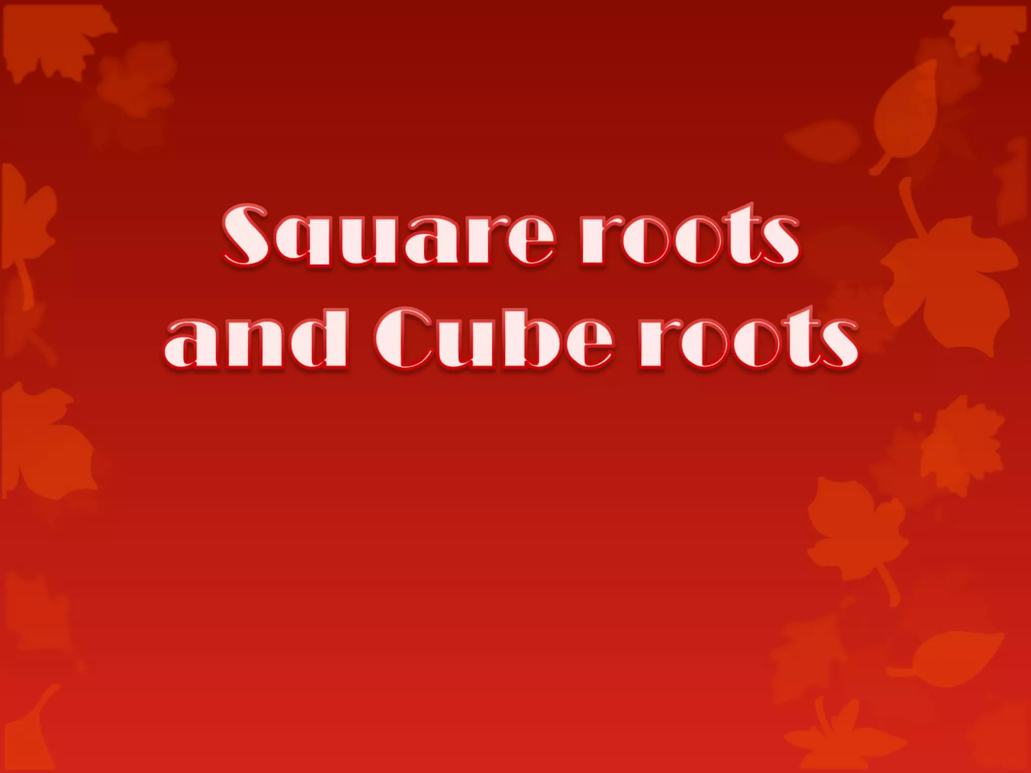 Square roots cube_roots | PPT