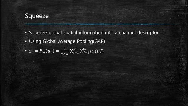 Squeeze and excitation networks | PPTX | Artificial Intelligence | Technology & Computing