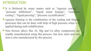 Squeeze Forming or Squeeze Casting Process | PPT