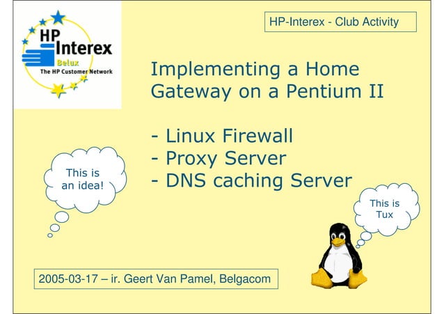 Implementing a home gateway with Linux - Firewall - Router - Proxy server - DNS caching server | PPT