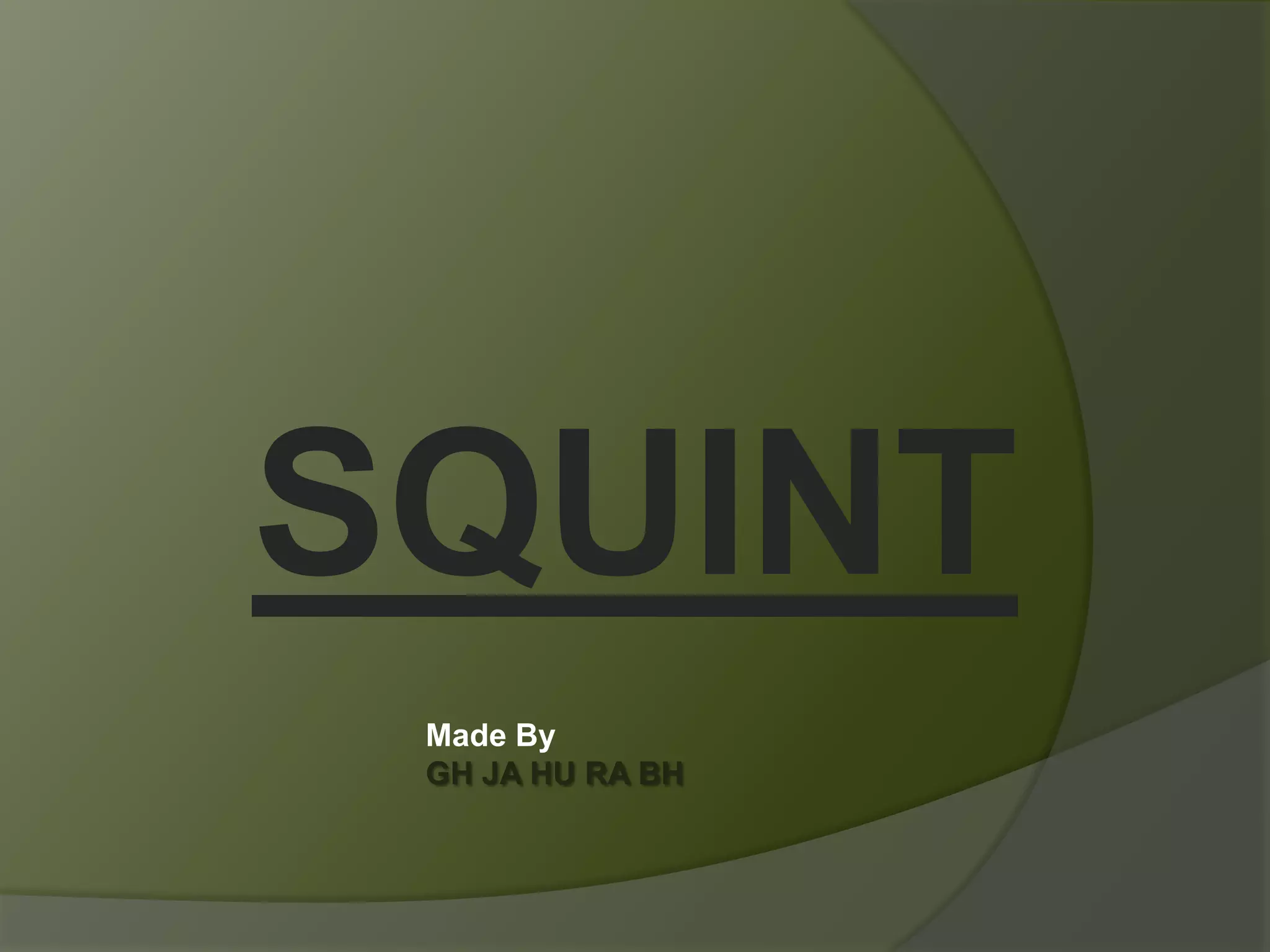 Squint | PPTX