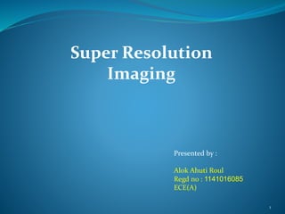 Super Resolution | PPTX