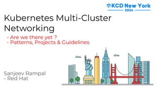 Multi-cluster Kubernetes Networking- Patterns, Projects and Guidelines ...