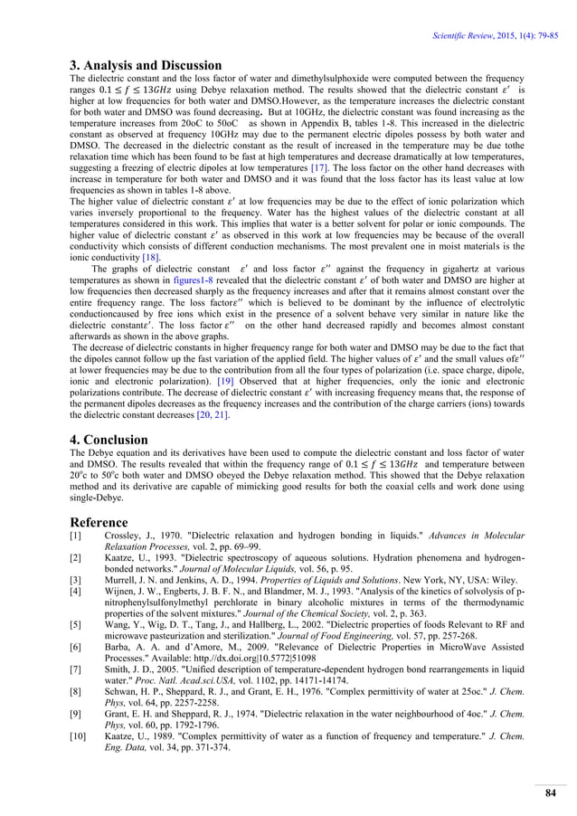 Computation of Dielectric Constant and Loss Factor of Water and Dimethylsulphoxide from 0.1 to ...
