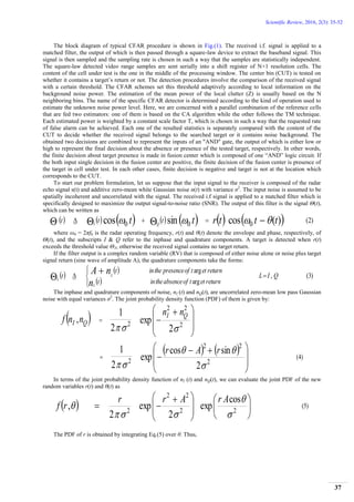 Heterogeneous Performance Evaluation of Sophisticated Versions of CFAR Detection Schemes | PDF