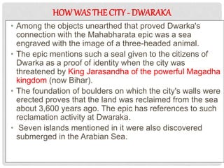 Sra1 dwarka lost city | PPTX