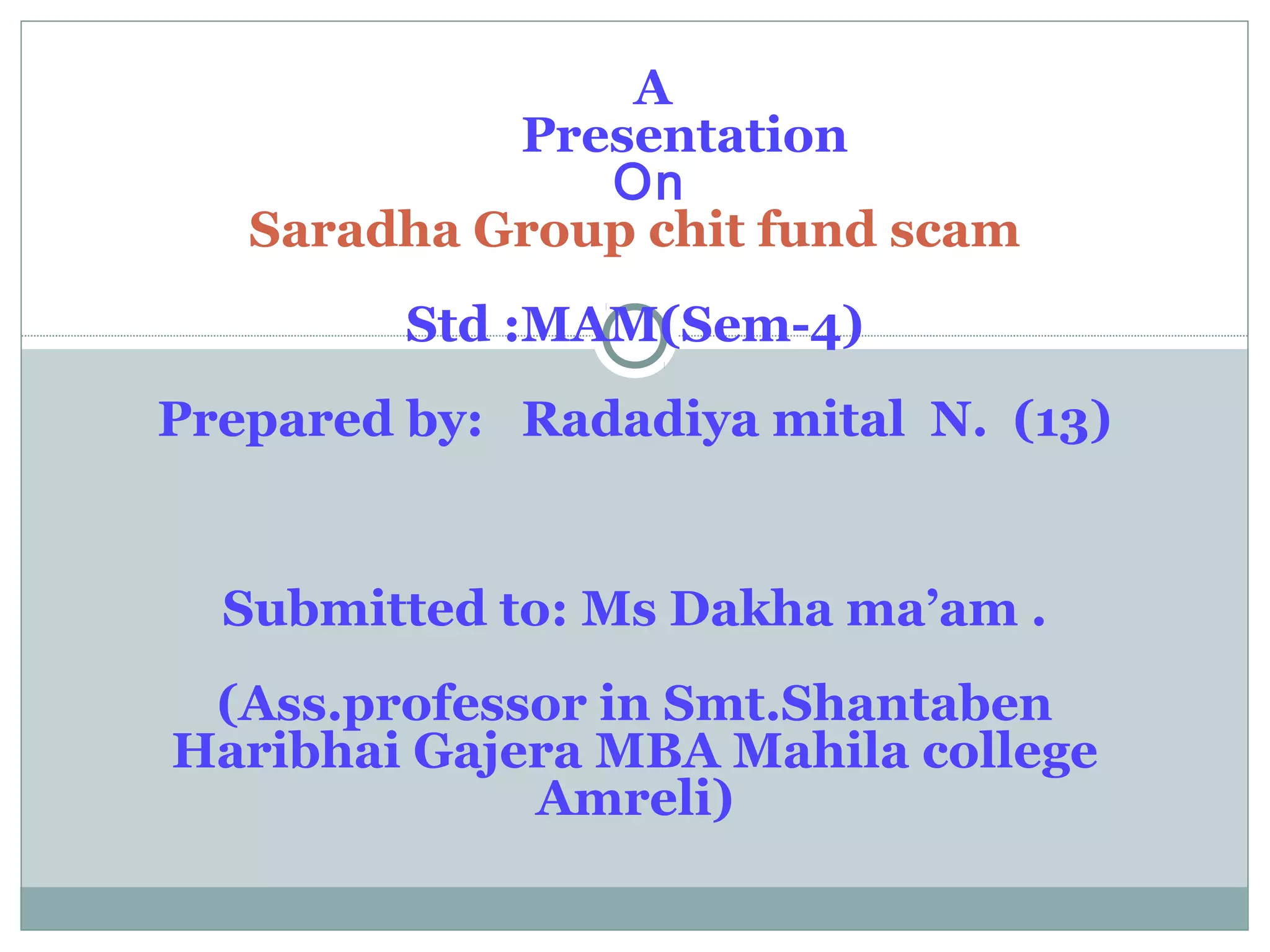 Sradha group scam.ppt final........................... | PPT