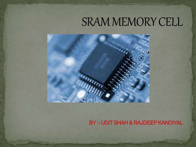SRAM | PPTX | Data Storage and Warehousing | Computing