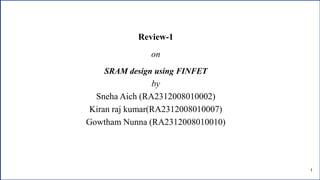 sram using finfet technology in spice.ppt