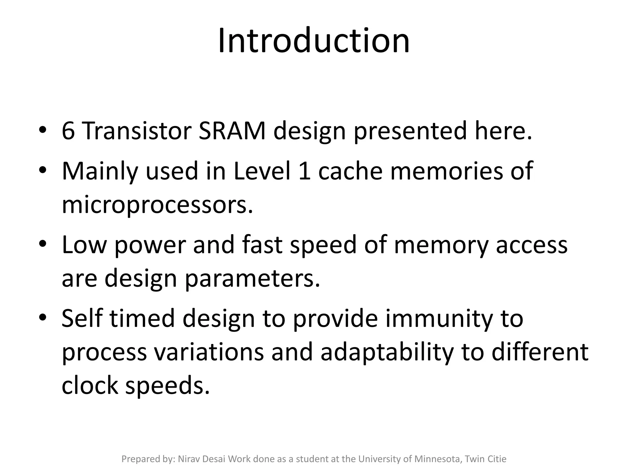 Design of a low power asynchronous SRAM in 45nM CMOS | PPTX