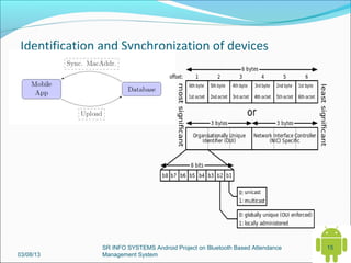 Srand022 bluetooth based attendance management system | PPT